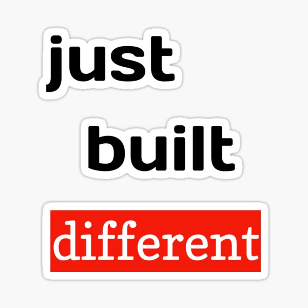 "Just built different " Sticker for Sale by Coolfull | Redbubble