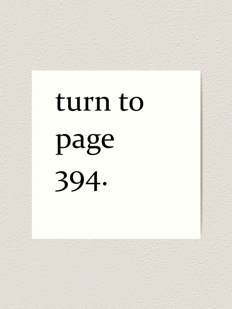 "Turn to page 394" Art Print for Sale by thebiggestd | Redbubble