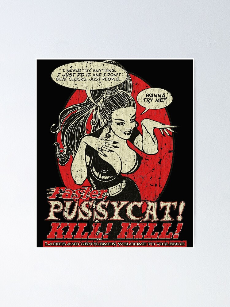Faster Pussycat Kill Kill Faster Pussycat Kill Kill 1965 Poster