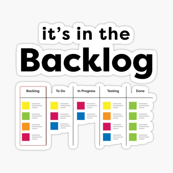 "its in the backlog funny agile quote for Agile coach, scrum master and ...