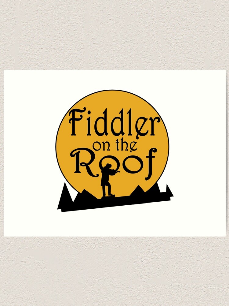 "Fiddler on the Roof musical logo" Art Print for Sale by Leyzel | Redbubble