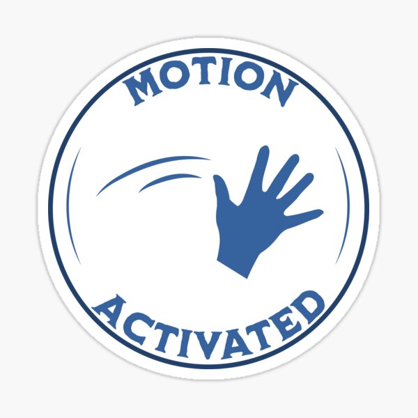 "Motion activated" Sticker for Sale by JoRealm | Redbubble