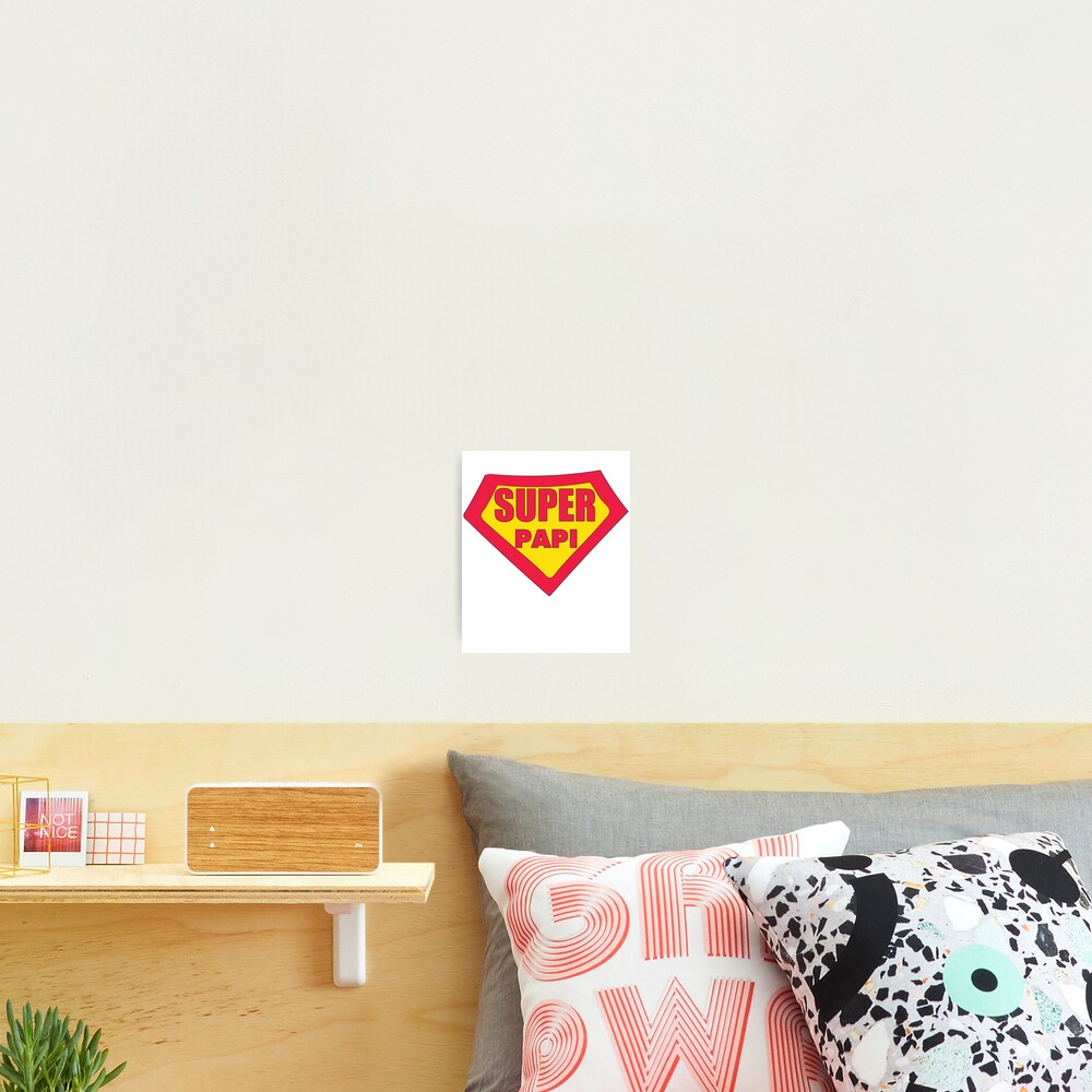 "super papi" Poster for Sale by E-KaLsshop | Redbubble