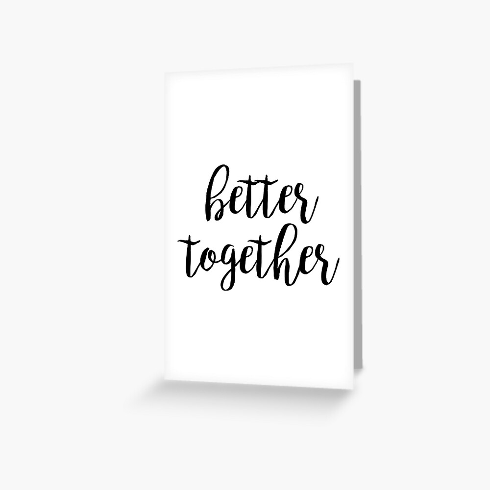"better together" Sticker for Sale by MadEDesigns | Redbubble