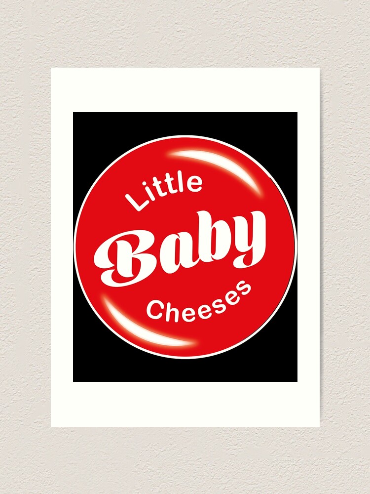 "Little baby cheeses, Kath & Kim " Art Print for Sale by kataleyaArt ...