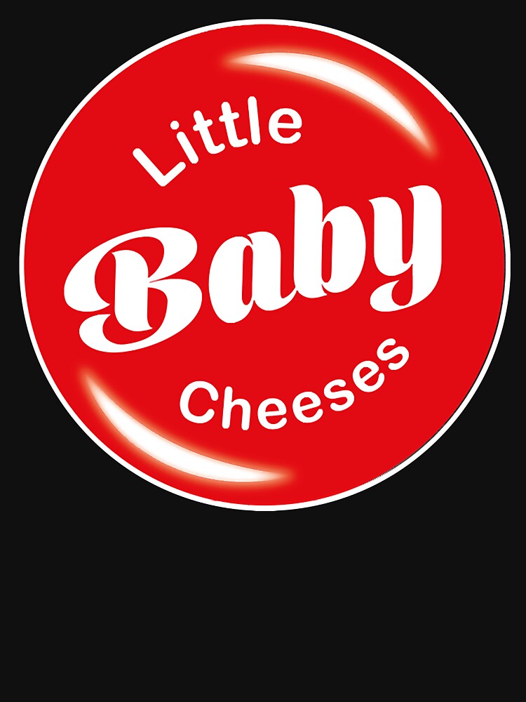 "Little baby cheeses, Kath & Kim " T-shirt for Sale by kataleyaArt ...
