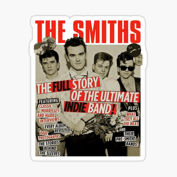 "The Smiths The Full Story Behind The Ultimate Indie Band." Sticker for ...