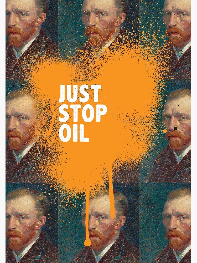 "Just Stop Oil van Gogh 2" Poster for Sale by Nanika-akimoto | Redbubble