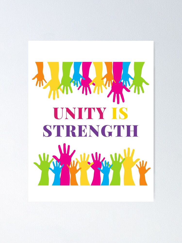 "Unity is Strength" Poster for Sale by praveendake | Redbubble