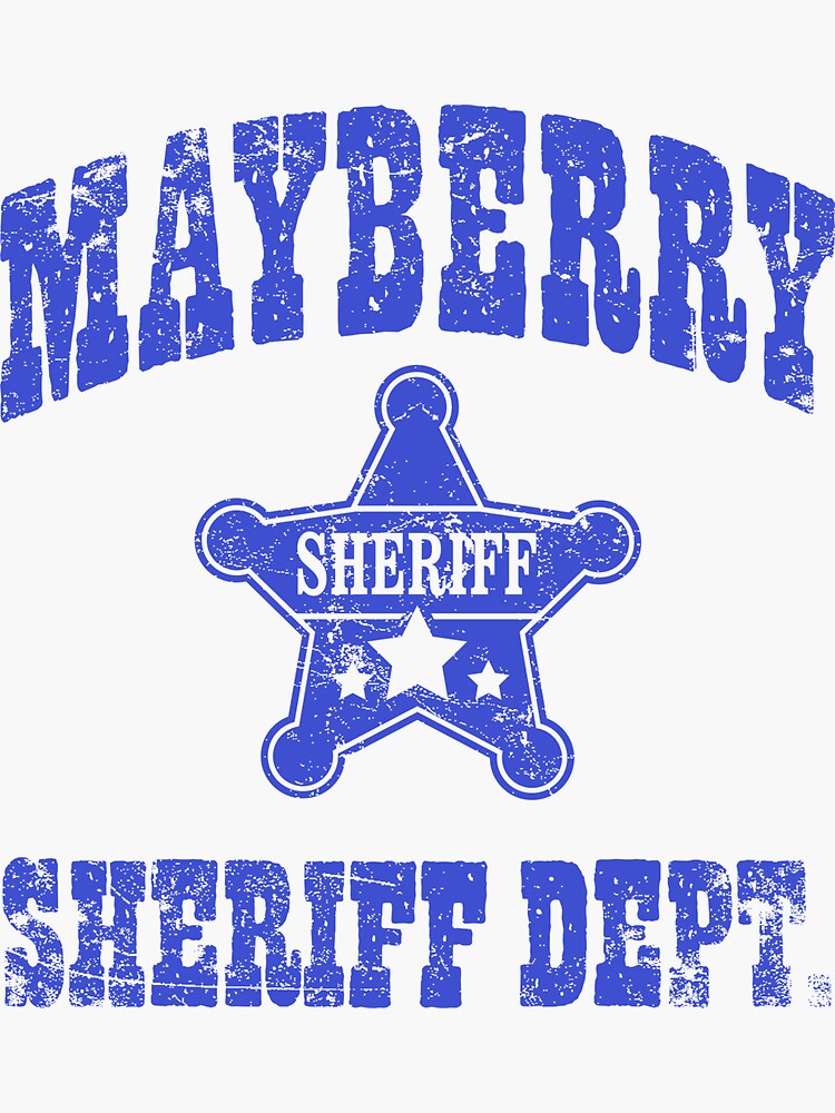 "Mayberry Sheriff Dept. " Sticker for Sale by MikesTeez | Redbubble
