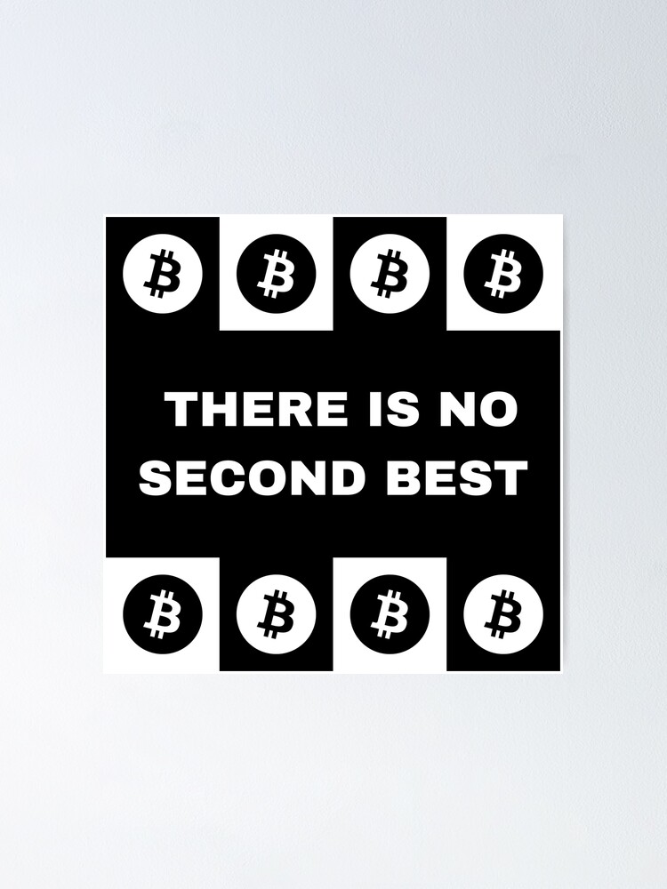 "There is No Second Best Bitcoin Logo Checkered Black and White" Poster ...
