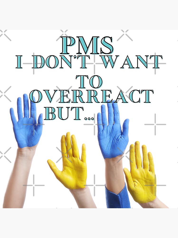"Don't Want To Overreact But" Poster for Sale by Arrow60 | Redbubble