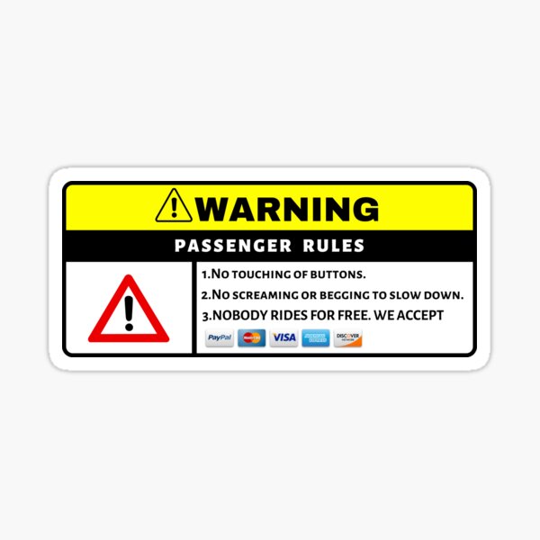 "Passenger Rules Warning - No touching of buttons, No screaming or ...