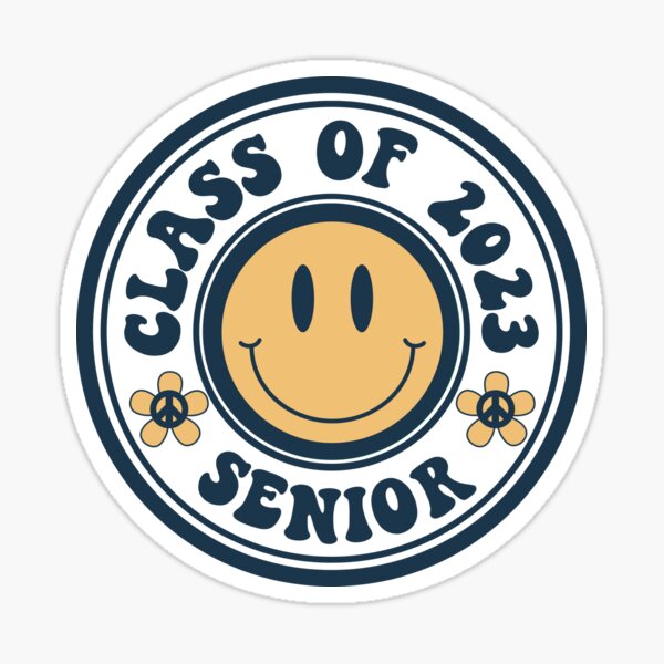 "Graduating Class of 2023 / Seniors " Sticker for Sale by ...