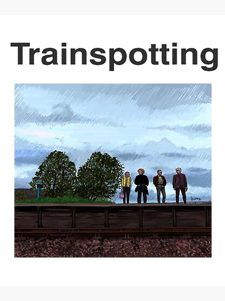 "Trainspotting Train Scene Illustration by burro" Poster for Sale by ...