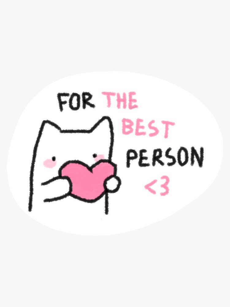"For the best person sticker" Sticker for Sale by kunxdux | Redbubble