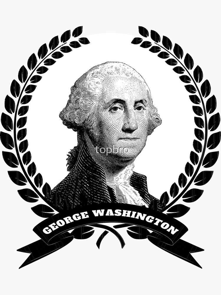 "George Washington 1st President" Sticker for Sale by topbro | Redbubble
