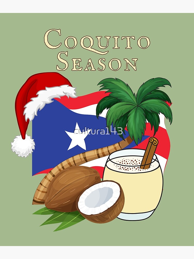 "Coquito Season" Poster for Sale by cultura143 | Redbubble