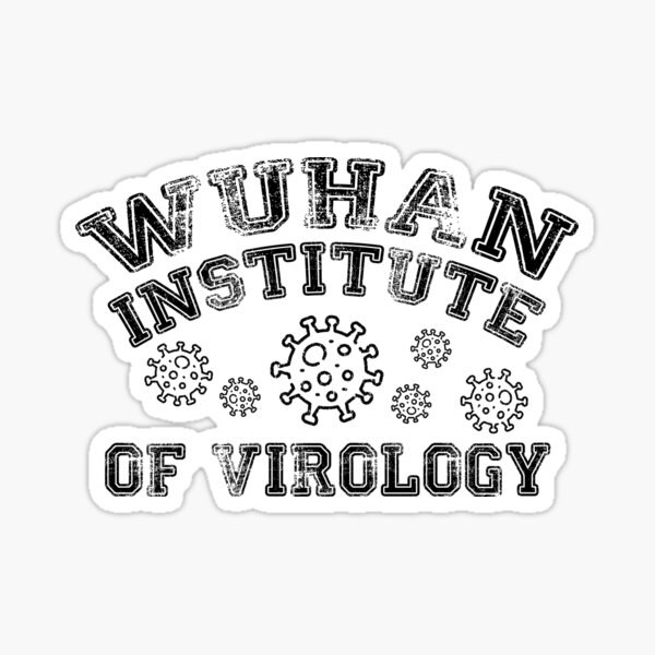 "Wuhan Institute of Virology BLACK VERSION" Sticker for Sale by ...