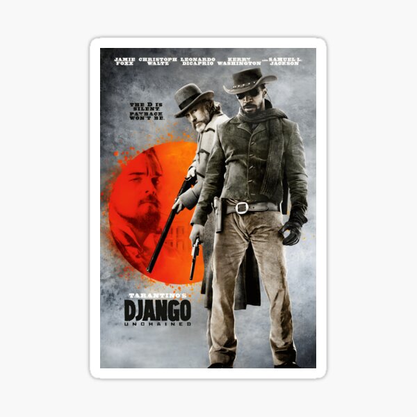 "JANGO UNCHAINED MOVIE" Sticker for Sale by AlexTorress | Redbubble