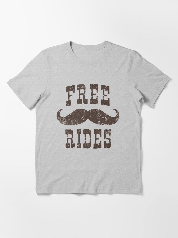 "Funny Free Mustache Rides" T-shirt by Humerus1 | Redbubble