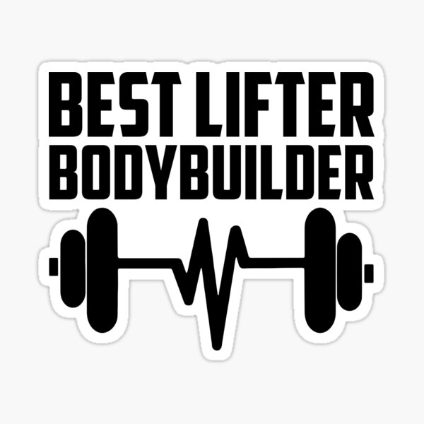 "Best Lifter Bodybuilder White03" Sticker for Sale by SSTOPDesign ...