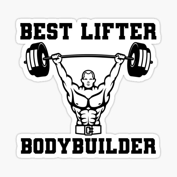 "Best Lifter Bodybuilder White04" Sticker for Sale by SSTOPDesign ...
