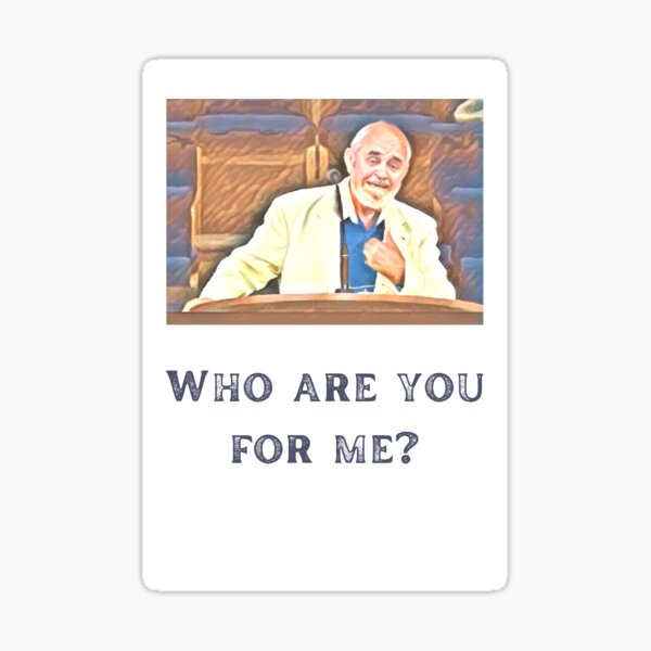 "Who are you for me?" Sticker for Sale by LNVBoykoFamily | Redbubble