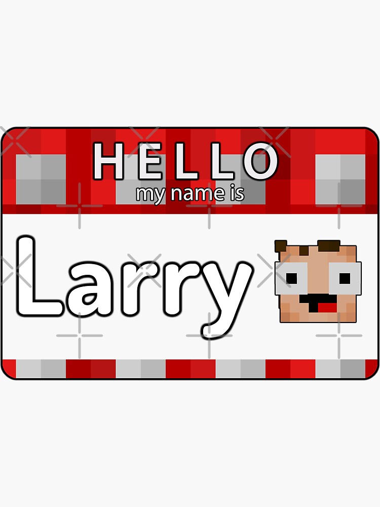 "Hello, my name is Larry" Sticker for Sale by mcwithlarry | Redbubble