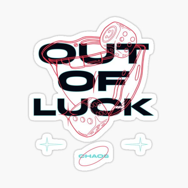 "Out of luck" Sticker for Sale by JoachinArt | Redbubble
