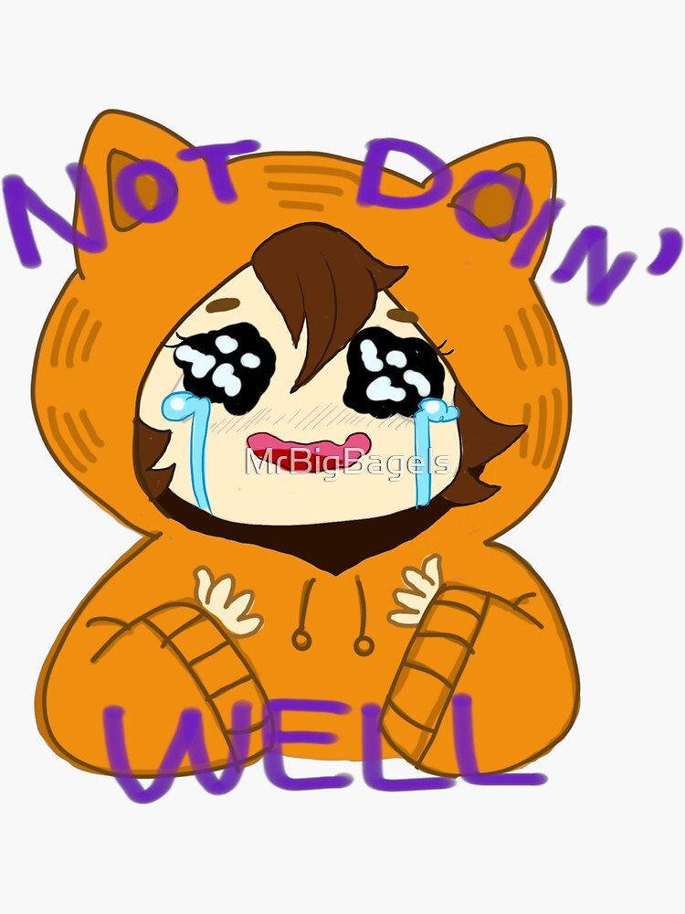 "Not doing well" Sticker for Sale by MrBigBagels | Redbubble