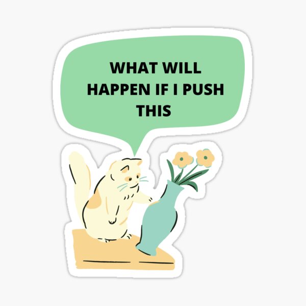"cat pushing a vase" Sticker for Sale by nikolaiart | Redbubble