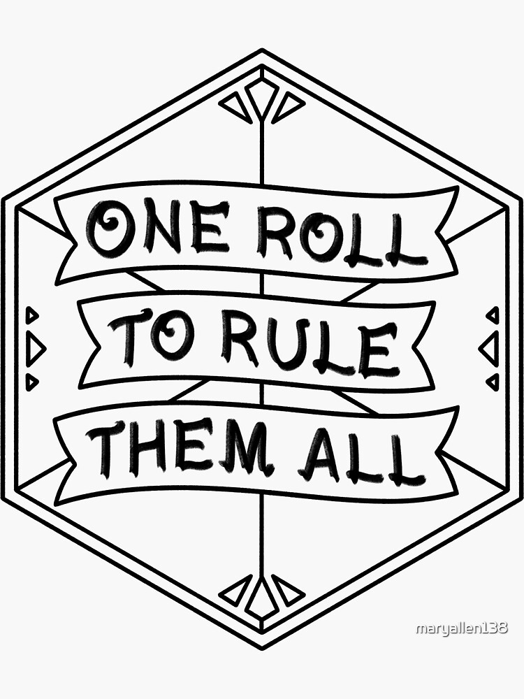 "One roll to rule them all" Sticker for Sale by maryallen138 | Redbubble
