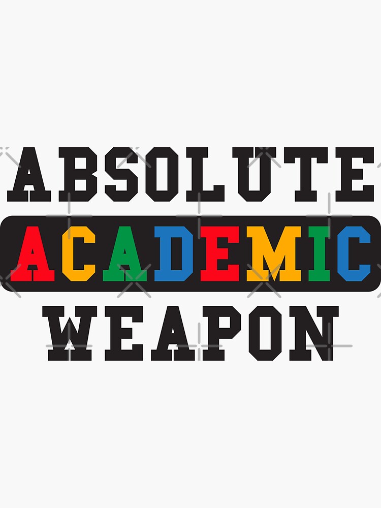 "Absolute Academic Weapon | Absolute Academic Weapon Meme | Absolute ...