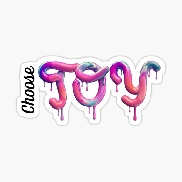 "Choose Joy - Pink Dripping 3D Typography" Sticker for Sale by SBWorld | Redbubble