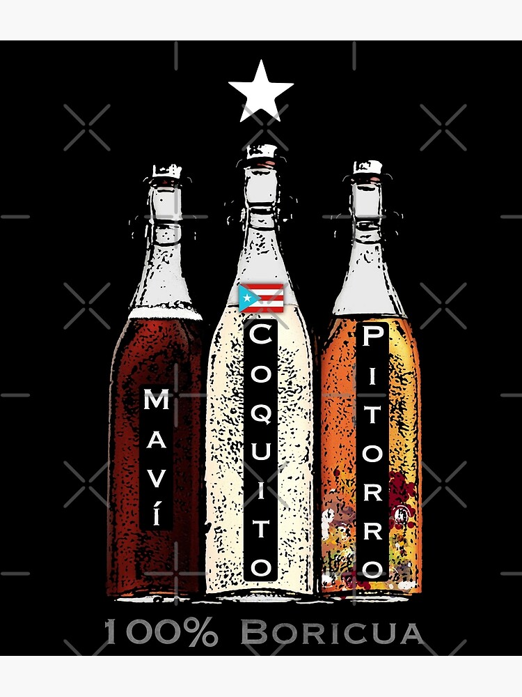 "100% Boricua Mavi, Coquito, Pitorro Puerto Rico Traditional Drinks ...