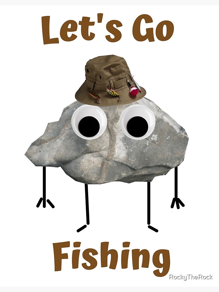 "Lets Go Fishing" Poster for Sale by RockyTheRock | Redbubble