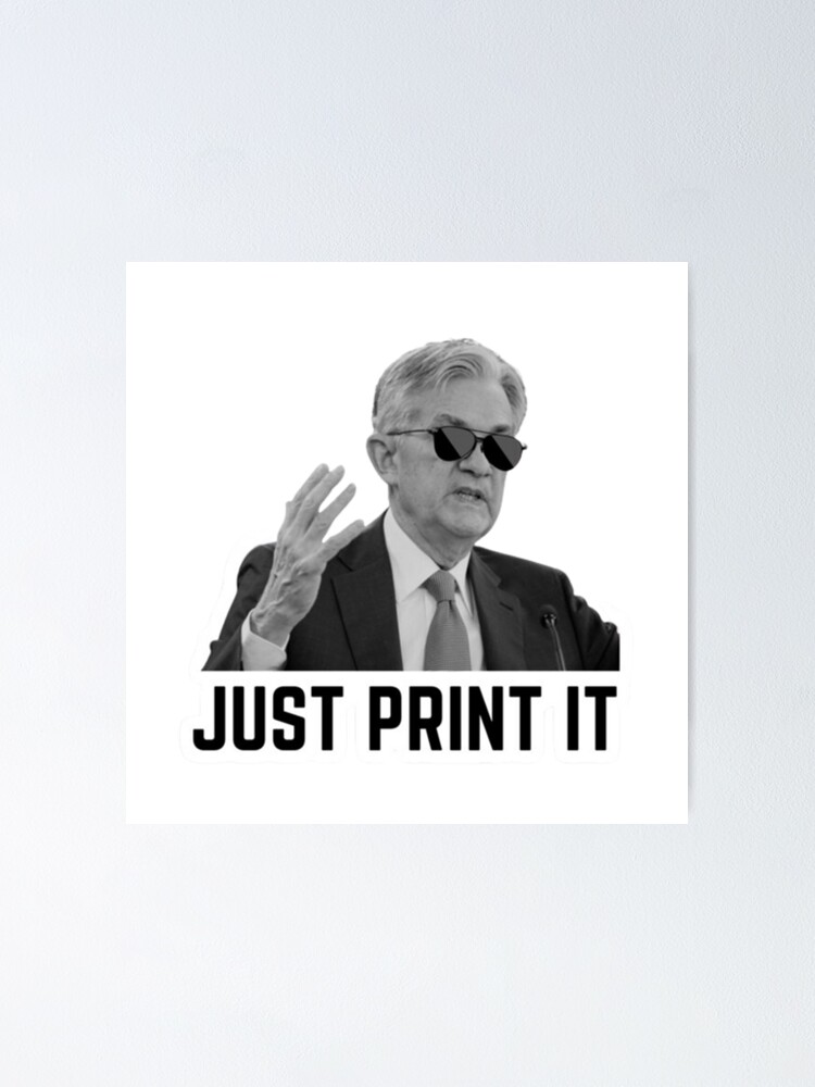 "Jerome Powell Money Printer brrrrr F" Poster for Sale by bgayez ...