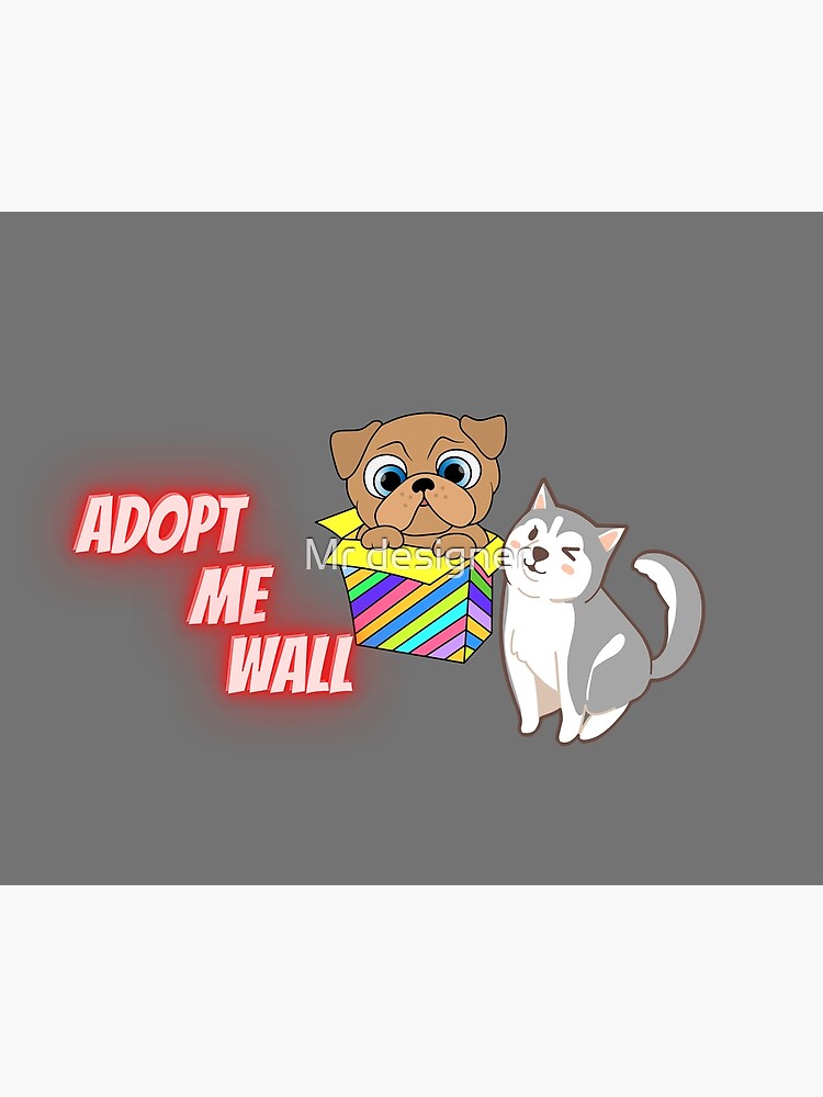 "adopt me wall" Poster for Sale by SaadBiIshaq | Redbubble
