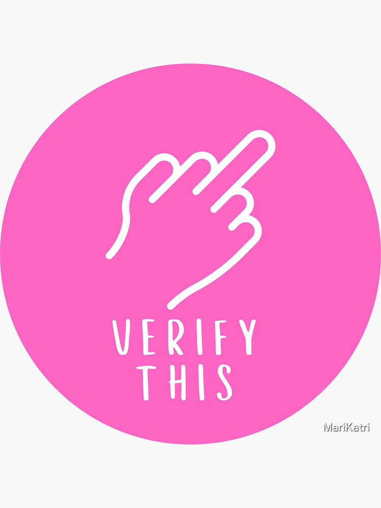 "Verify This Twitter " Sticker for Sale by MariKatri | Redbubble