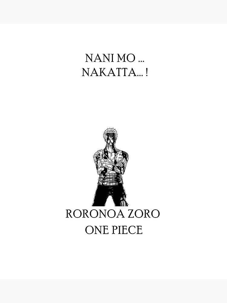 "NANI MO ... NAKATTA ...! RORONOA ZORO - ONE PIECE" Poster for Sale by ...