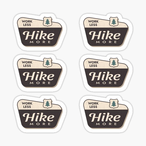 "HIKE More, Work Less - Sticker Pack" Sticker for Sale by dhajr | Redbubble