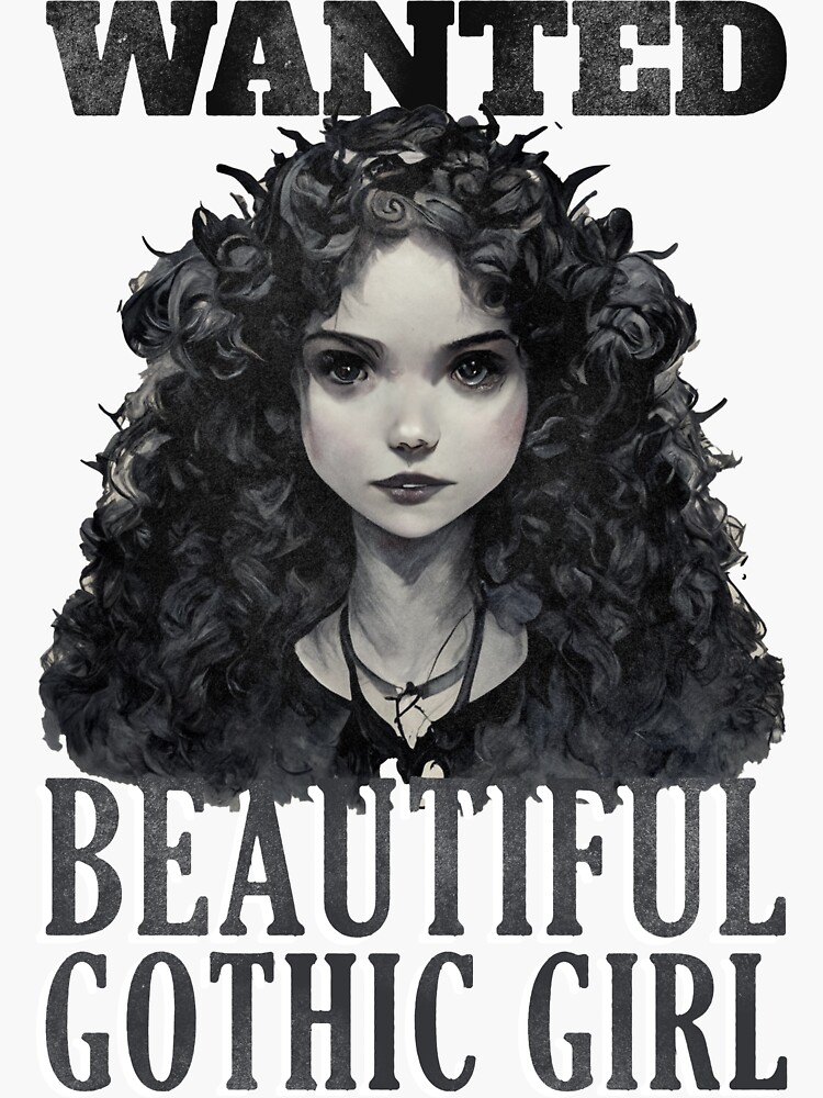 "Wanted Beautiful Gothic Girl" Sticker for Sale by HarshBrown | Redbubble