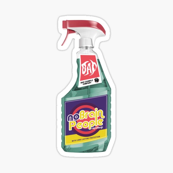 "no Brain no People spary " Sticker for Sale by zackster | Redbubble