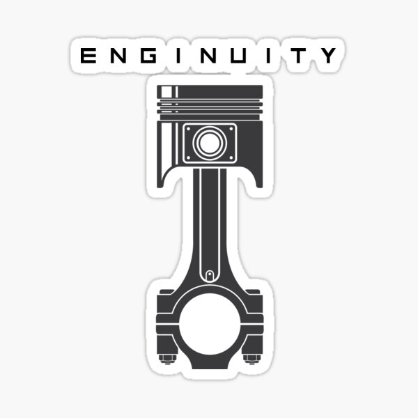 "Enginuity - fusion of the words, engine and ingenuity" Sticker for ...