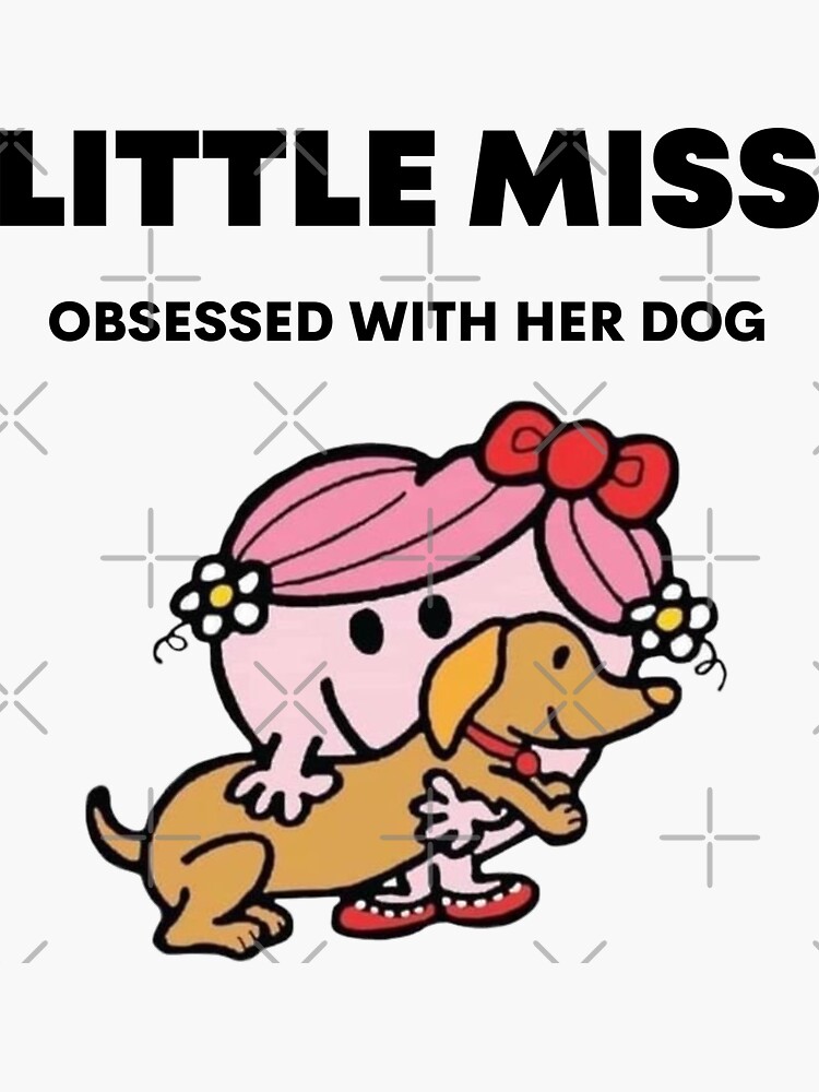 "Little miss obsessed with her dog" Sticker for Sale by Handrixx ...