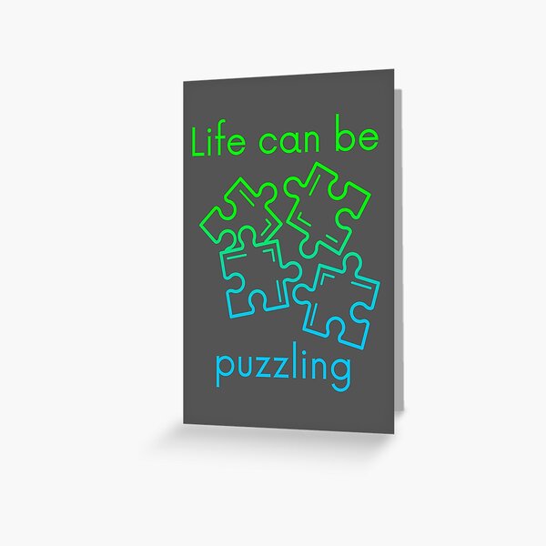 "Life can be puzzling, funny jigsaw-puzzle pun in an ombre effect ...
