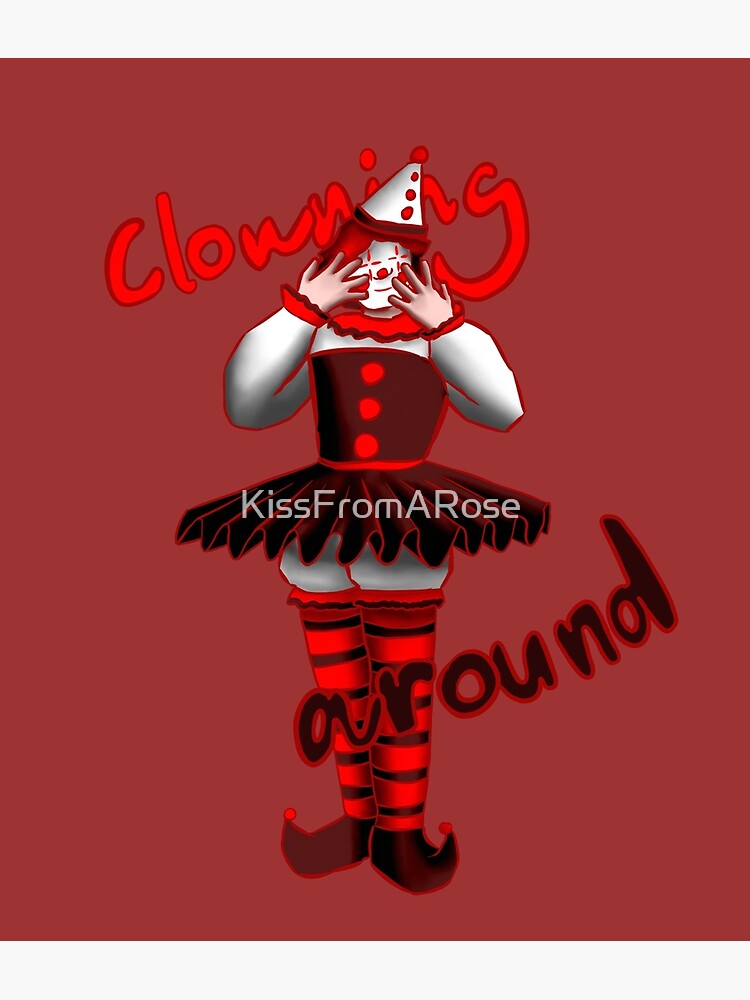 "Clowning Around" Poster for Sale by KissFromARose | Redbubble