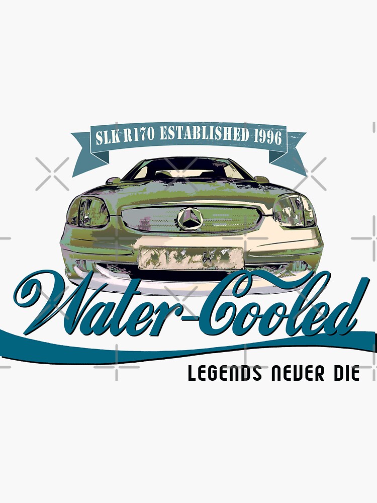 "Mercedes SLK Water Cooled - Legends never Die" Sticker for Sale by ...