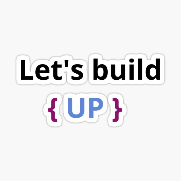 "Let build up " Sticker for Sale by kavishk-perera | Redbubble